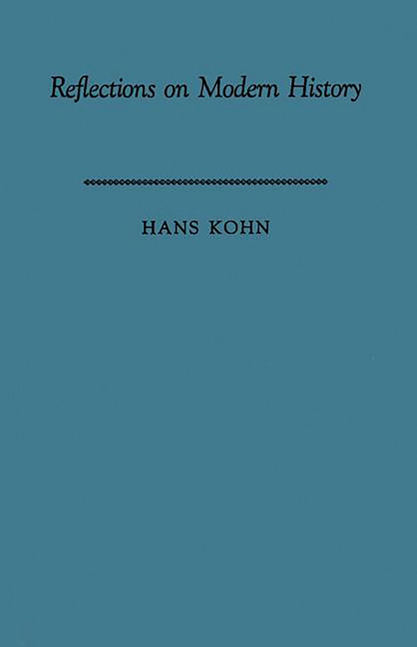 Reflections on Modern History: The Historian and Human Responsibility ...