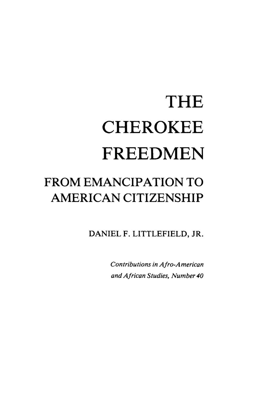 The Cherokee Freedmen: From Emancipation to American Citizenship ...