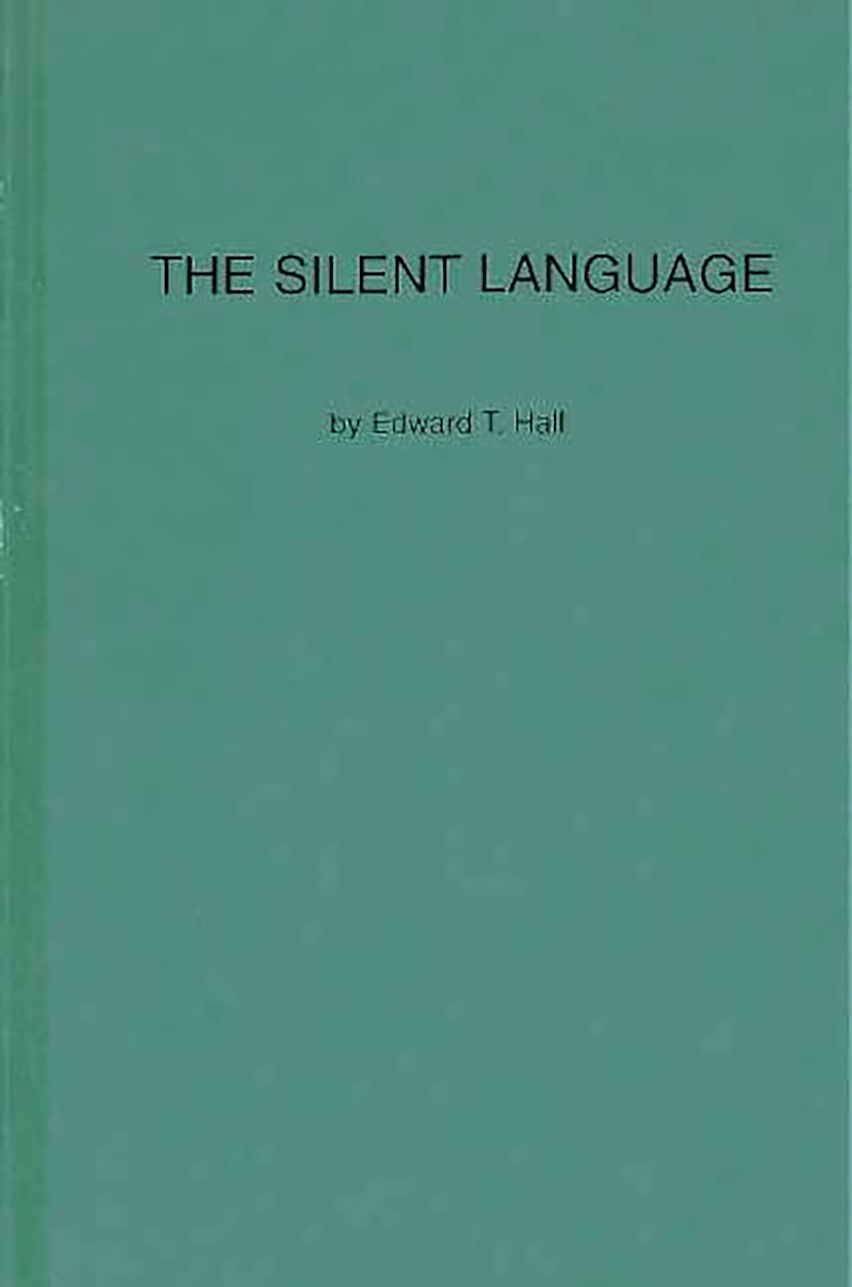 The Silent Language: : Edward T. Hall: Praeger