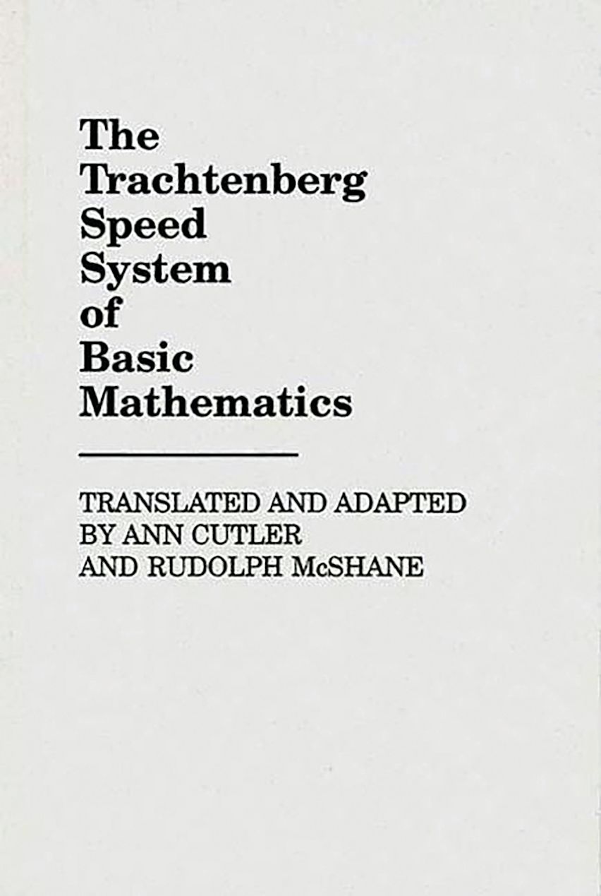 The Trachtenberg Speed System of Basic Mathematics: : Praeger