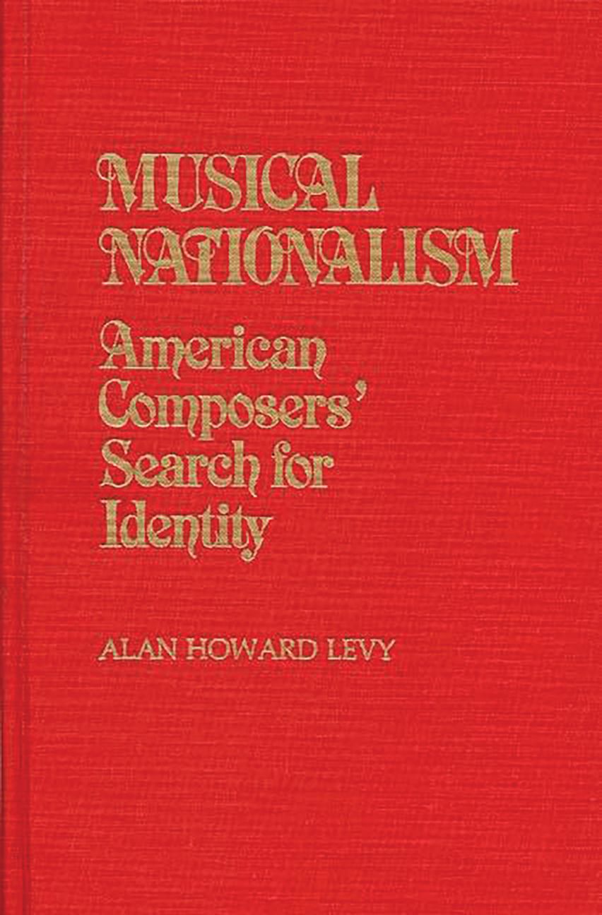 Musical Nationalism: American Composers' Search for Identity ...