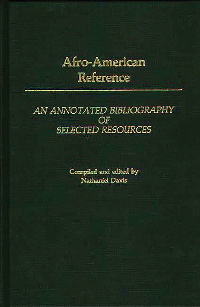Afro-American Reference: An Annotated Bibliography of Selected ...