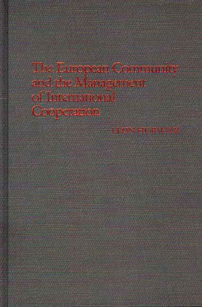 The European Community and the Management of International Cooperation ...