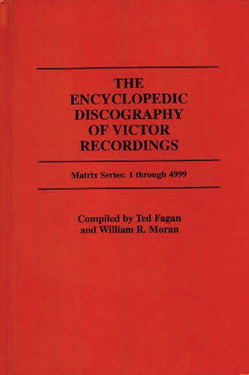 The Encyclopedic Discography of Victor Recordings: Matrix Series: 1 ...