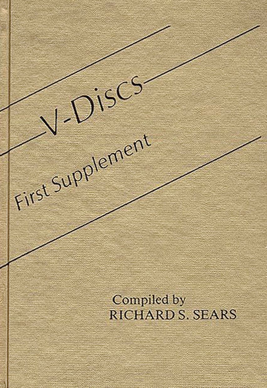 V-Discs: First Supplement: Discographies: Association for Recorded ...