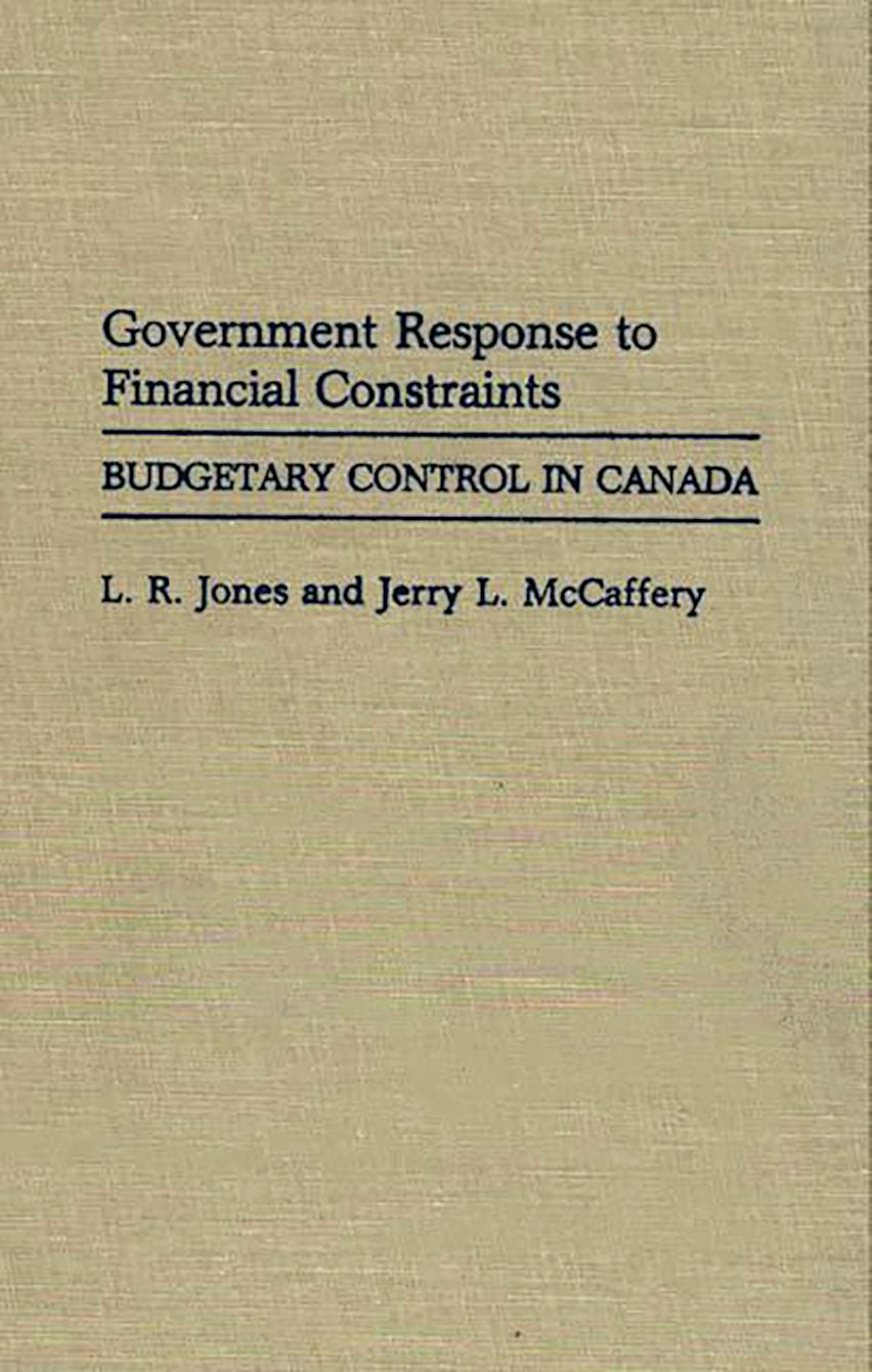 Government Response to Financial Constraints: Budgetary Control in ...