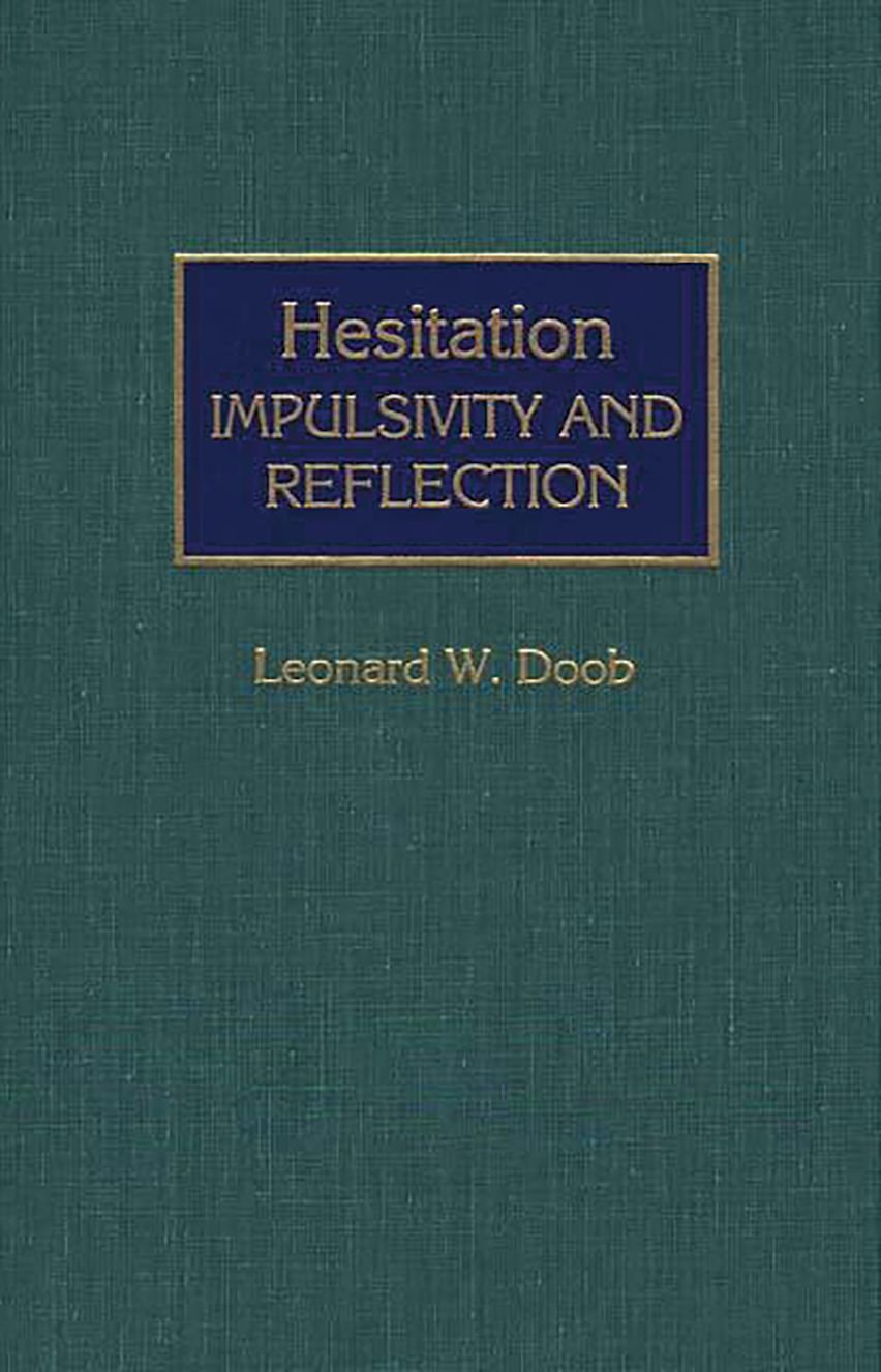 Hesitation: Impulsivity and Reflection: International Contributions in ...