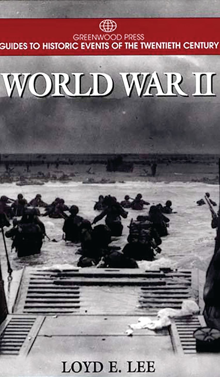World War II: : Greenwood Press Guides to Historic Events of the ...