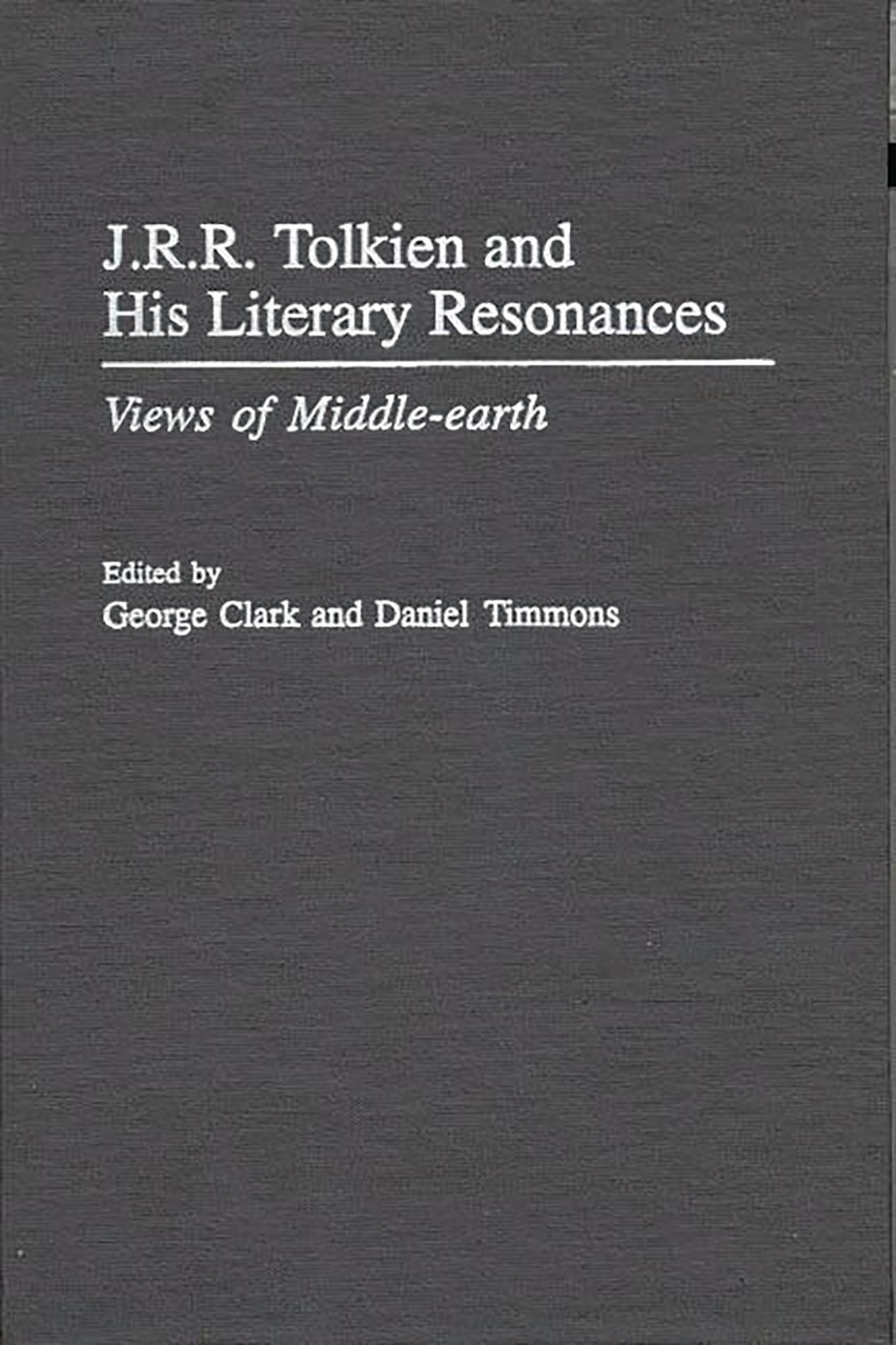 J.R.R. Tolkien and His Literary Resonances: Views of Middle-earth ...