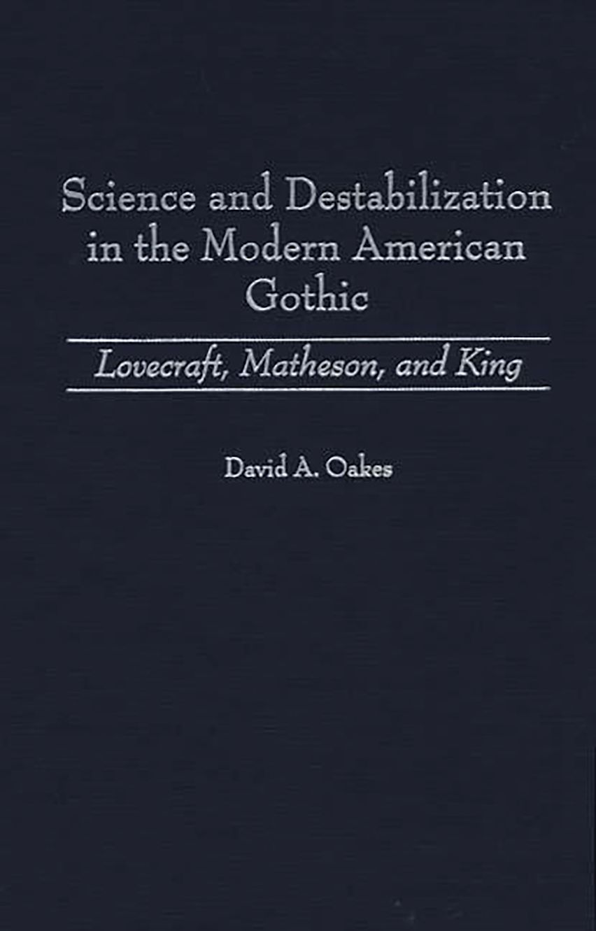 Science and Destabilization in the Modern American Gothic: Lovecraft ...