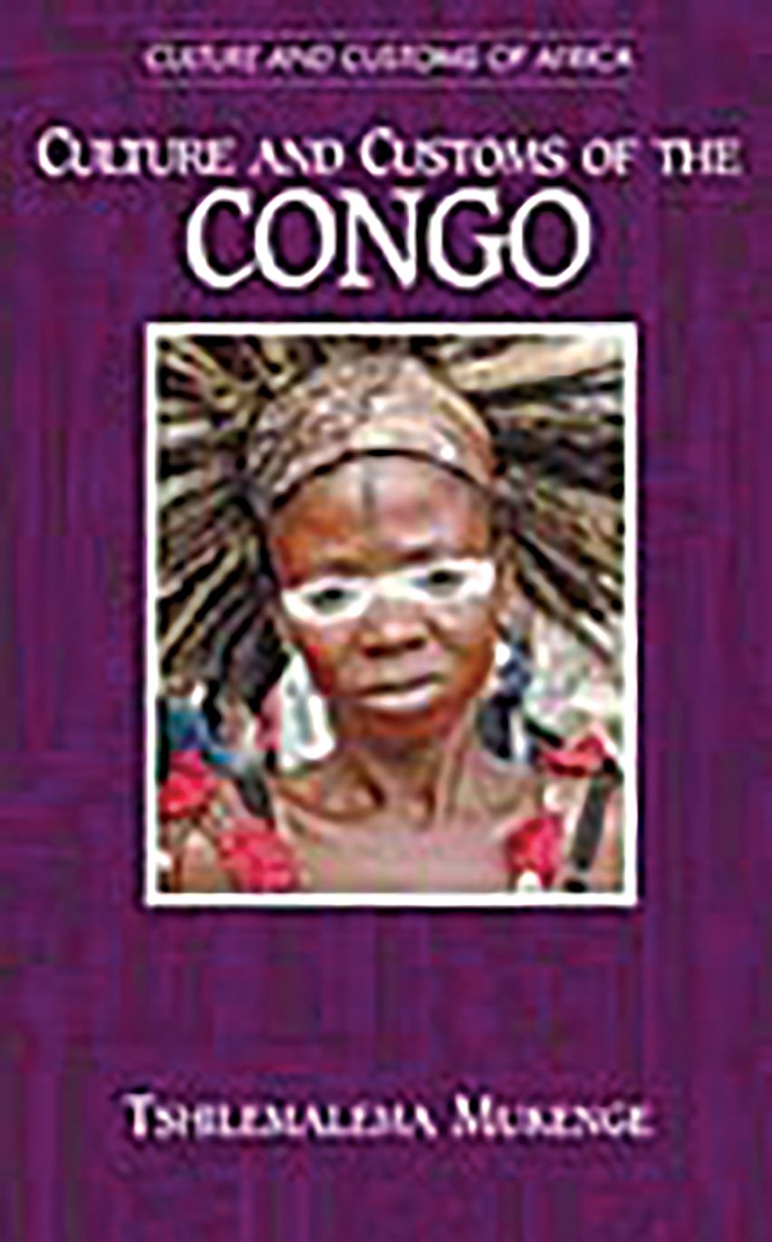 Culture and Customs of the Congo: : Culture and Customs of Africa ...