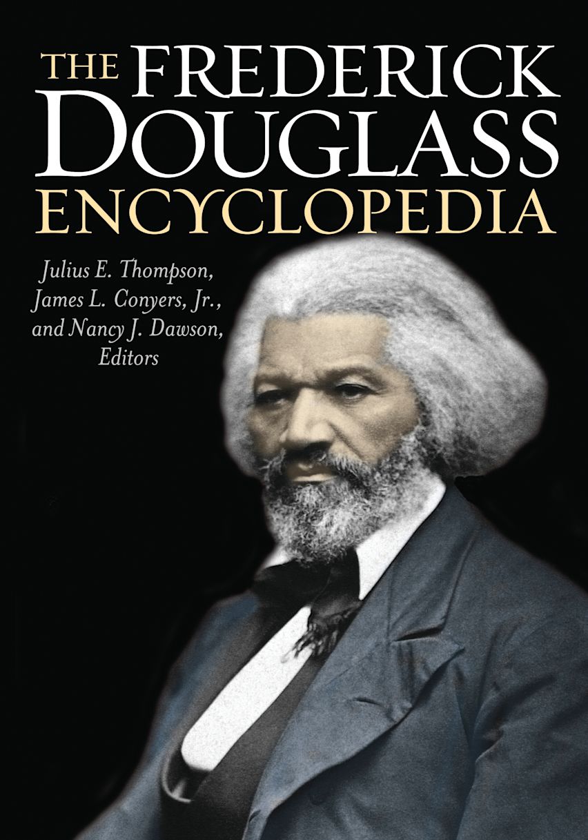 The Frederick Douglass Encyclopedia: : Julius E. Thompson: Greenwood
