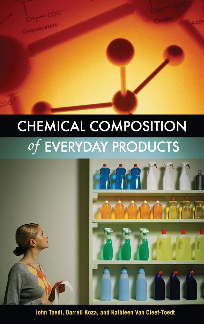 Chemical Composition of Everyday Products: : John Toedt: Greenwood ...