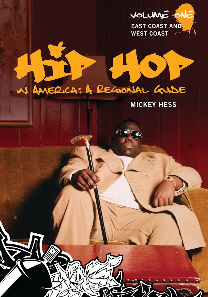 Hip Hop in America: A Regional Guide: [2 volumes]: Mickey Hess: Greenwood