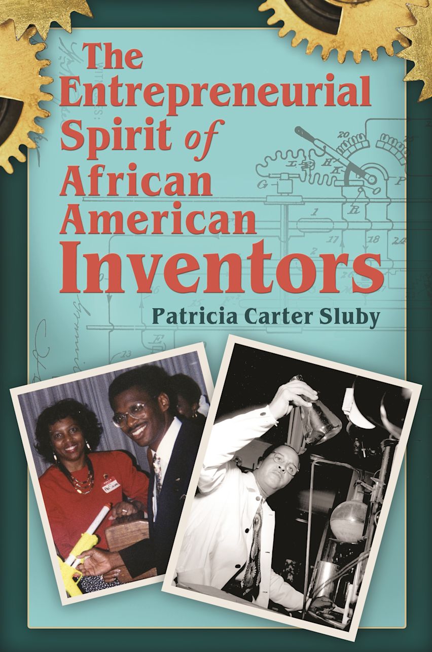 The Entrepreneurial Spirit of African American Inventors: : Patricia ...