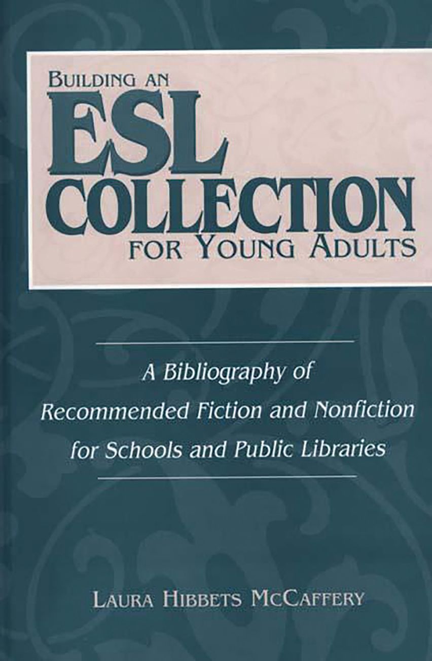 Building an ESL Collection for Young Adults: A Bibliography of ...