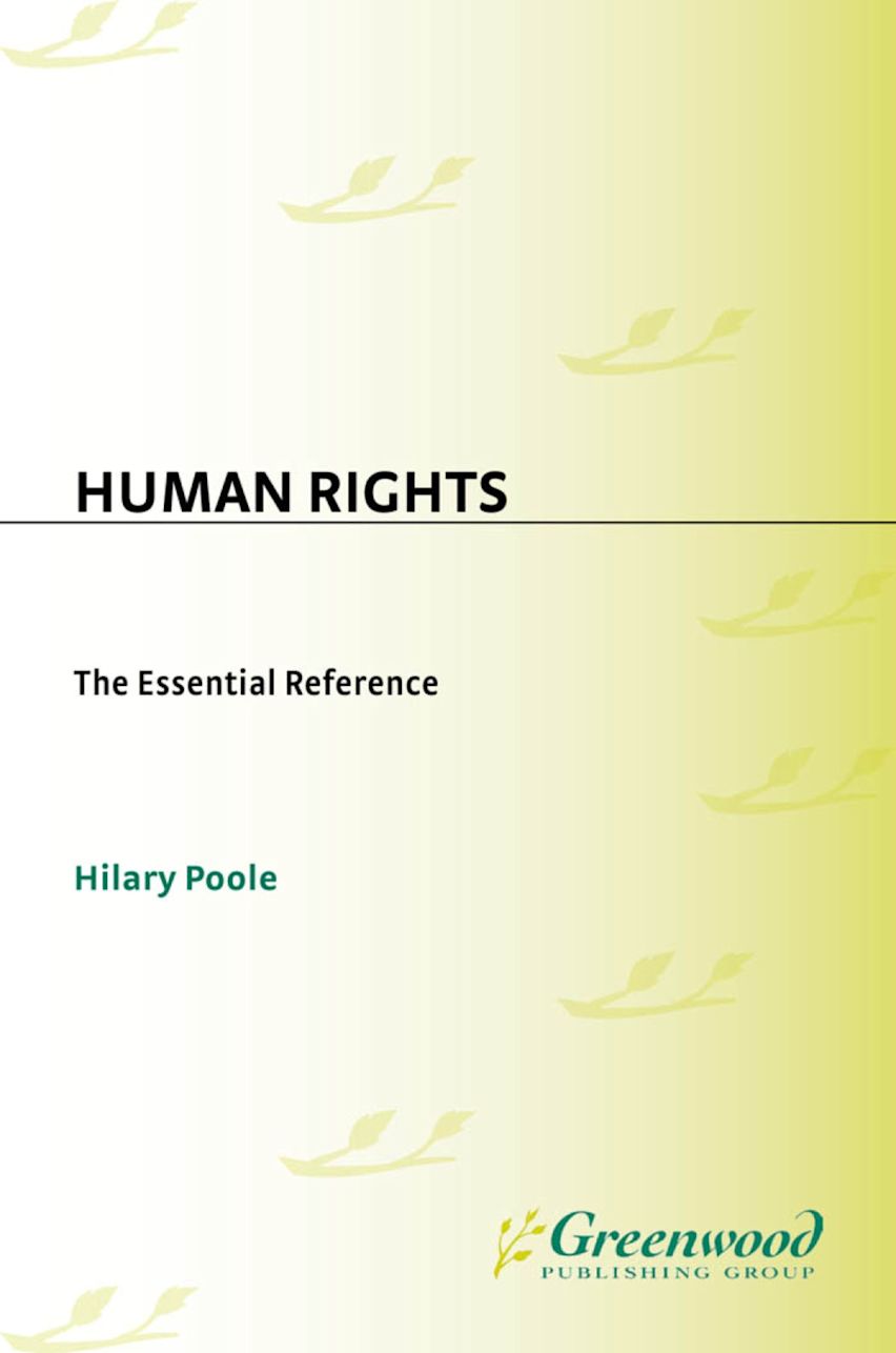 Human Rights: The Essential Reference: Carol Devine: Greenwood