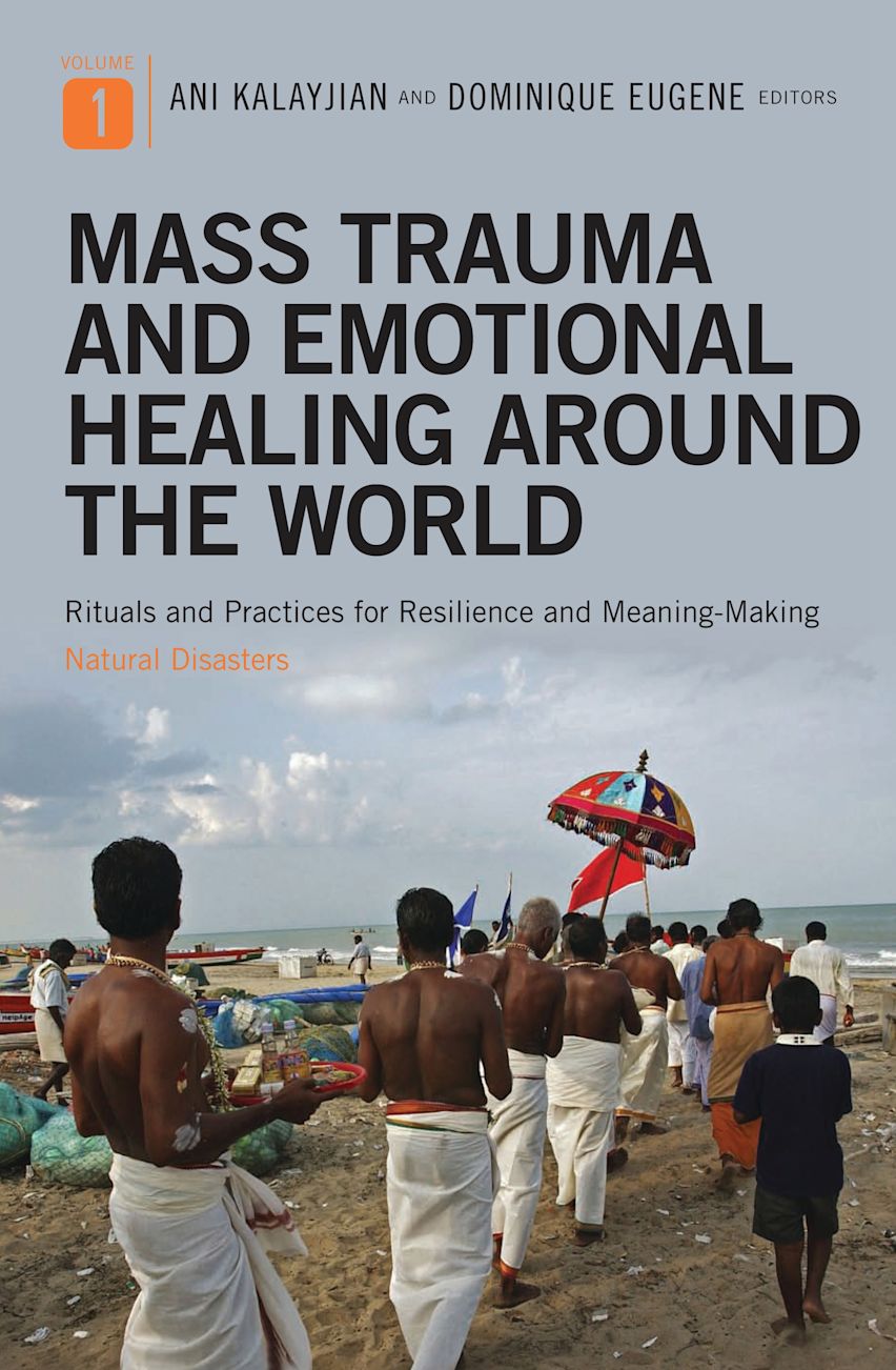 Mass Trauma and Emotional Healing around the World: Rituals and ...