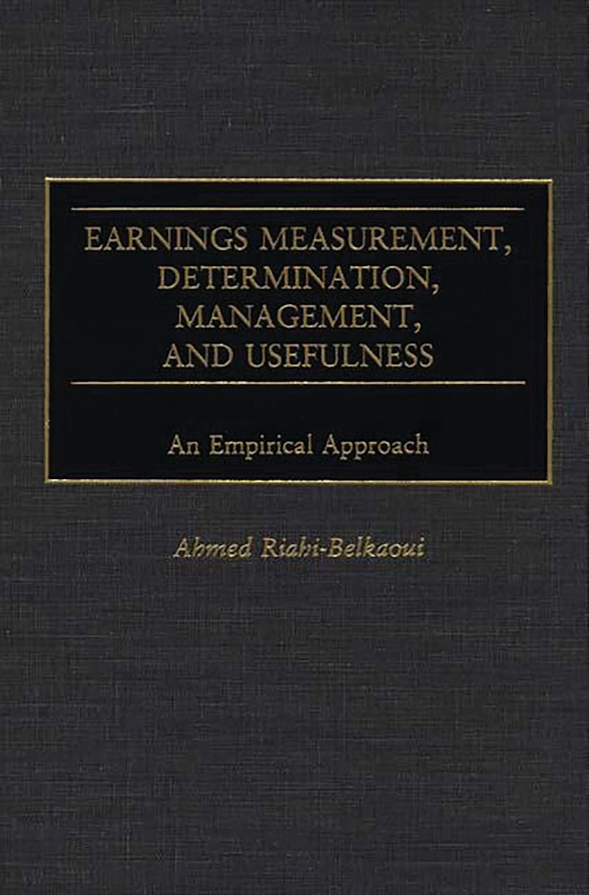 Earnings Measurement, Determination, Management, and Usefulness: An ...