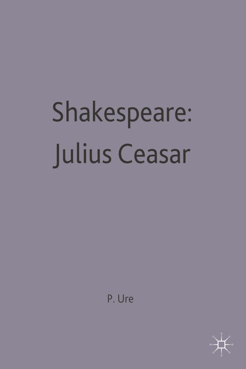 Shakespeare: Julius Caesar: : Casebooks Series Peter Ure Red Globe ...