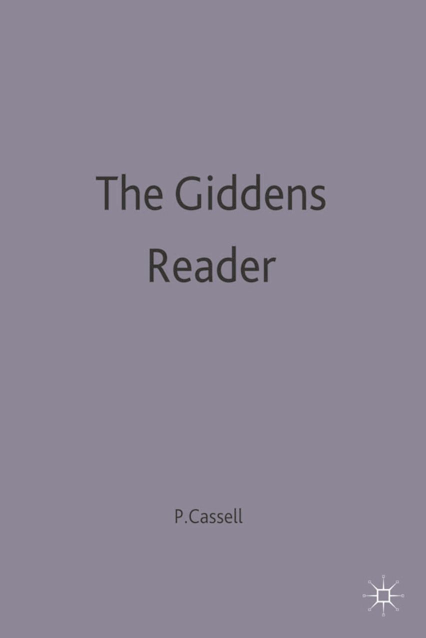 The Giddens Reader: : Philip Cassell: Red Globe Press - Bloomsbury