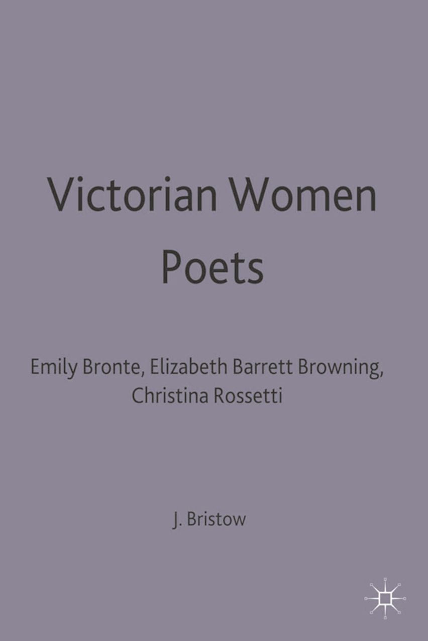 Victorian Women Poets: Emily Brontë, Elizabeth Barrett Browning ...