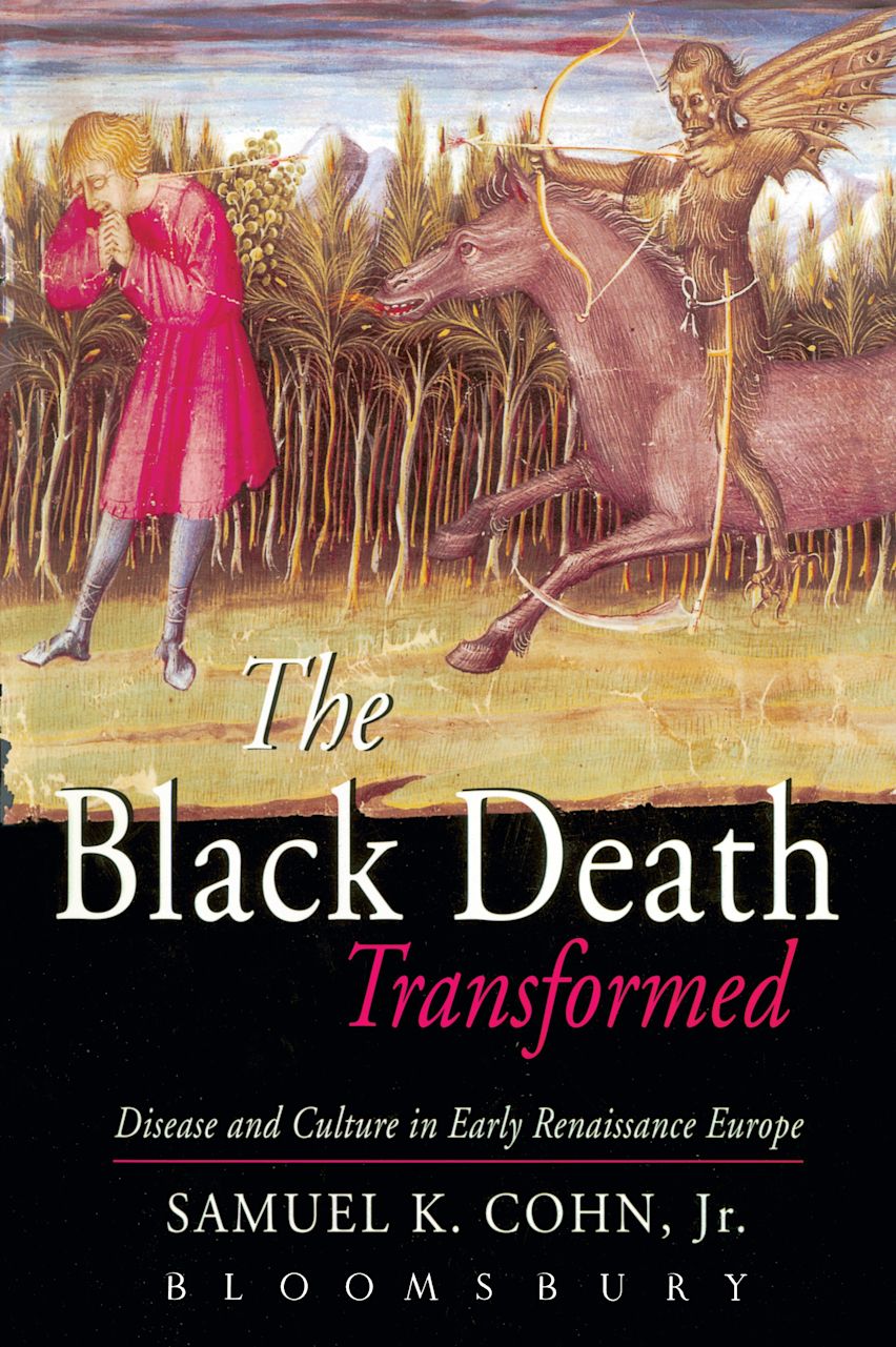 The Black Death Transformed: Disease and Culture in Early Renaissance ...