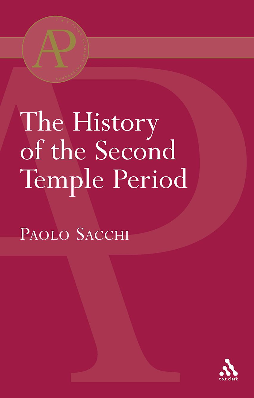 The History of the Second Temple Period: : Paolo Sacchi: T&T Clark ...