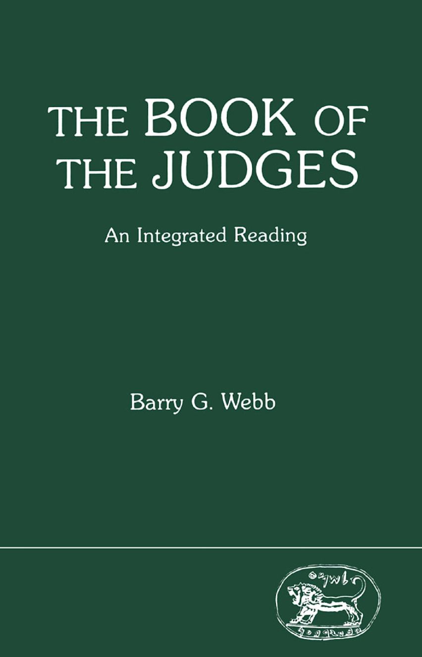 The Book of the Judges: An Integrated Reading: The Library of Hebrew ...