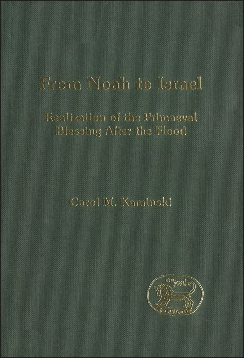 From Noah to Israel: Realization of the Primaeval Blessing After the ...