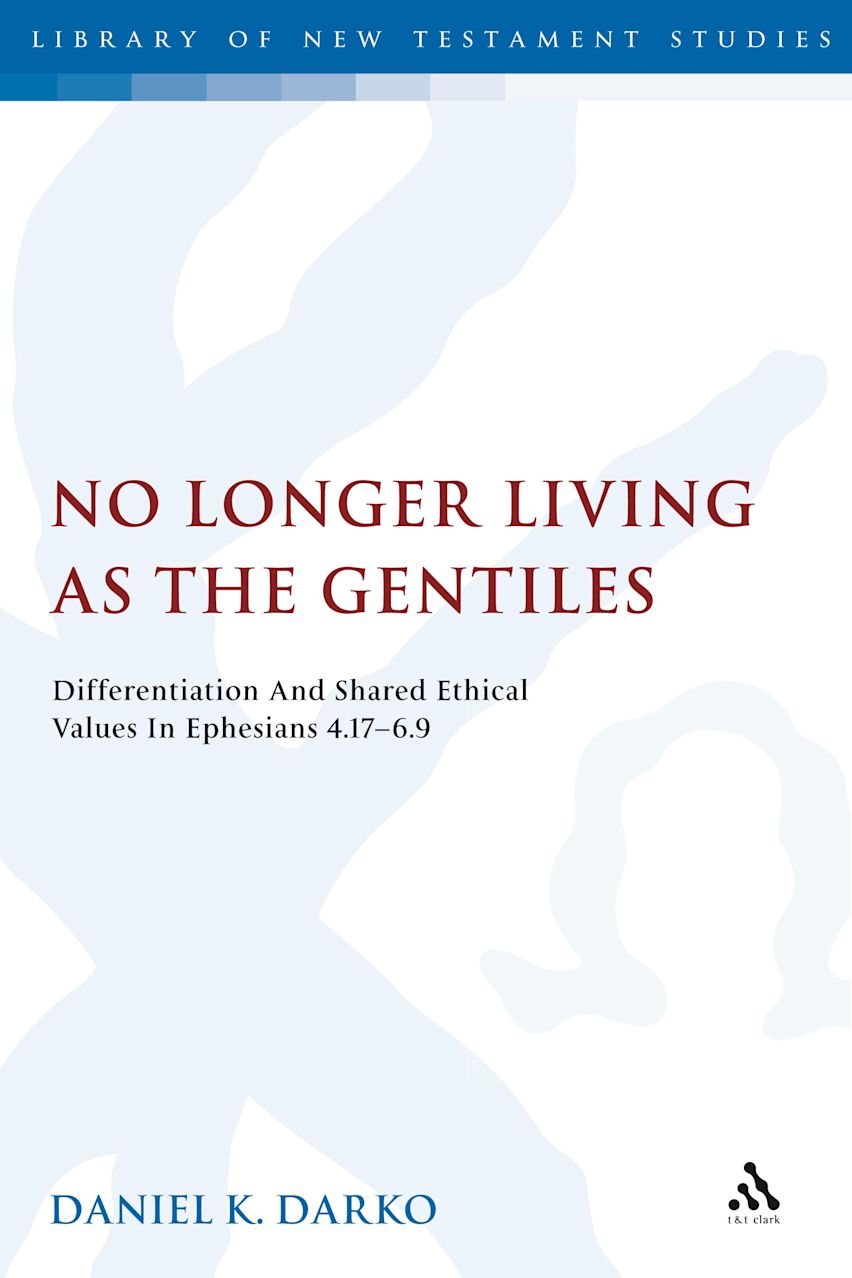 No Longer Living as the Gentiles: Differentiation And Shared Ethical ...