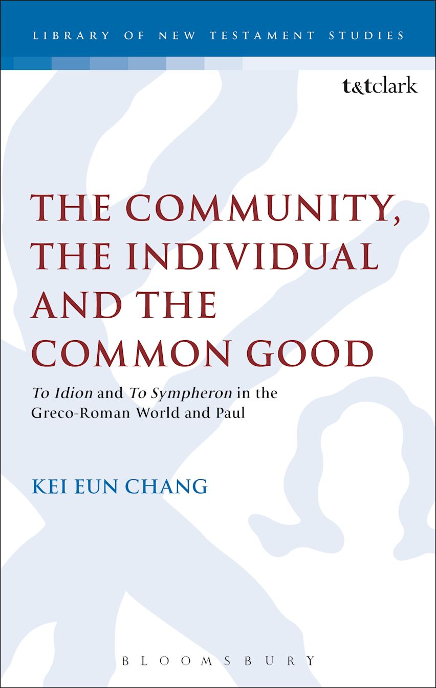 The Community, the Individual and the Common Good: 'To Idion' and 'To ...