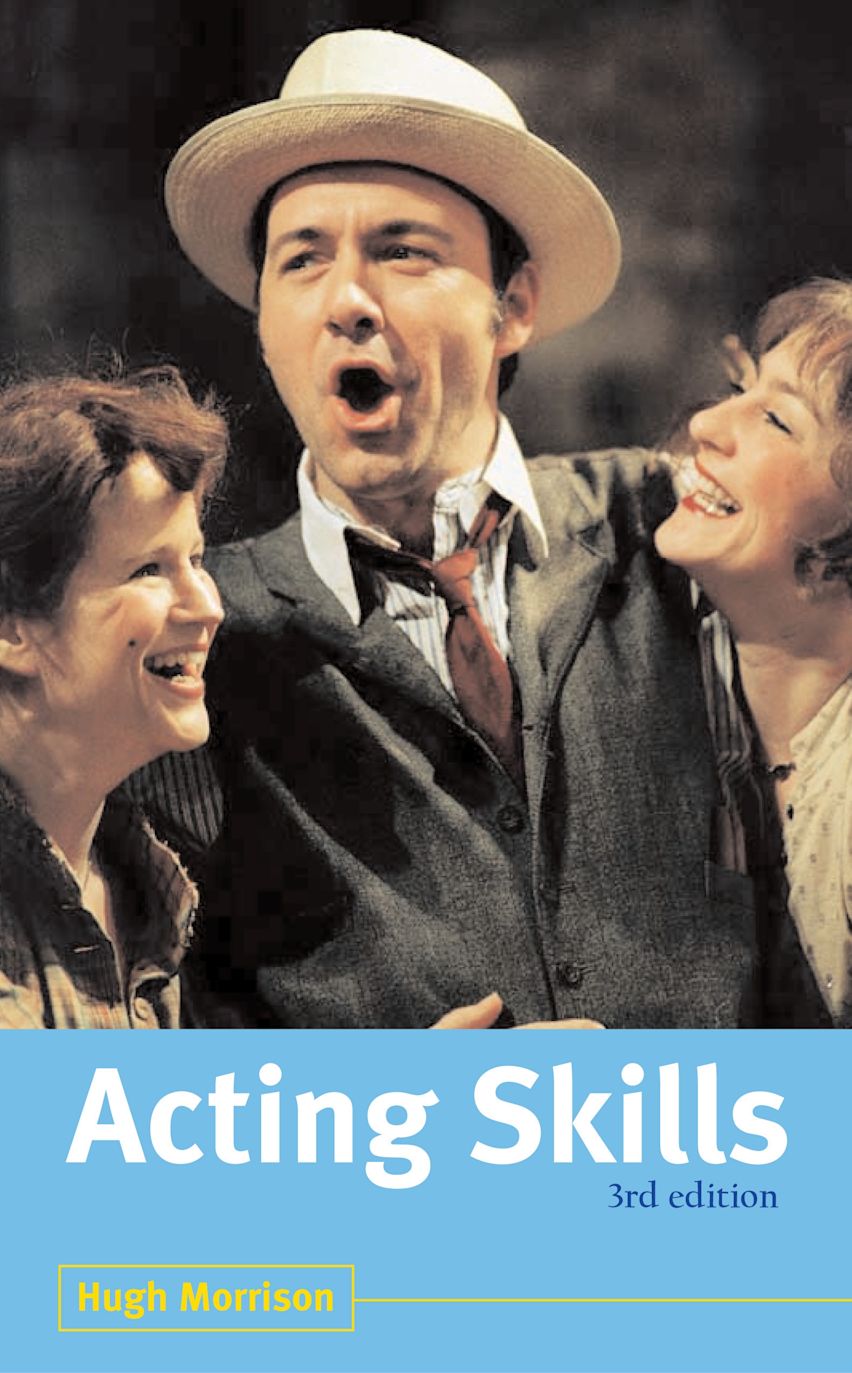 Acting Skills: : Hugh Morrison: Methuen Drama