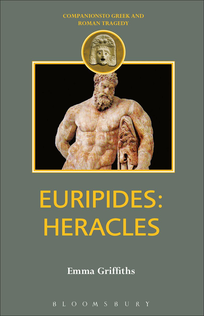 Euripides: Heracles: : Companions to Greek and Roman Tragedy Emma ...