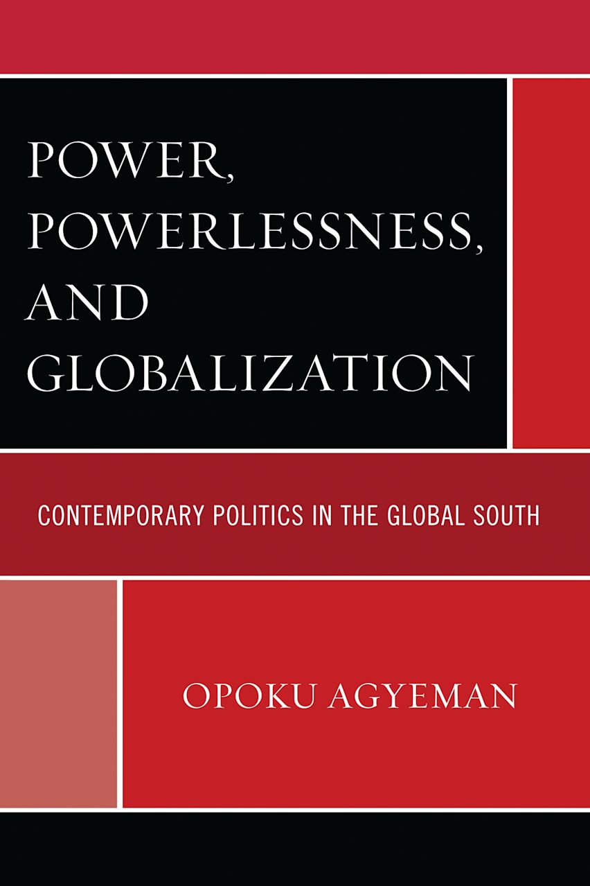 Power, Powerlessness, and Globalization: Contemporary Politics in the ...