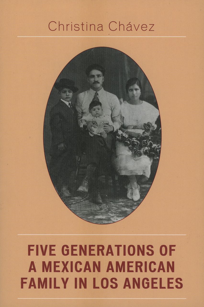 Five Generations of a Mexican American Family in Los Angeles: The ...