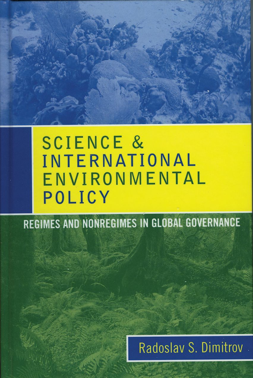 Science and International Environmental Policy: Regimes and Nonregimes ...
