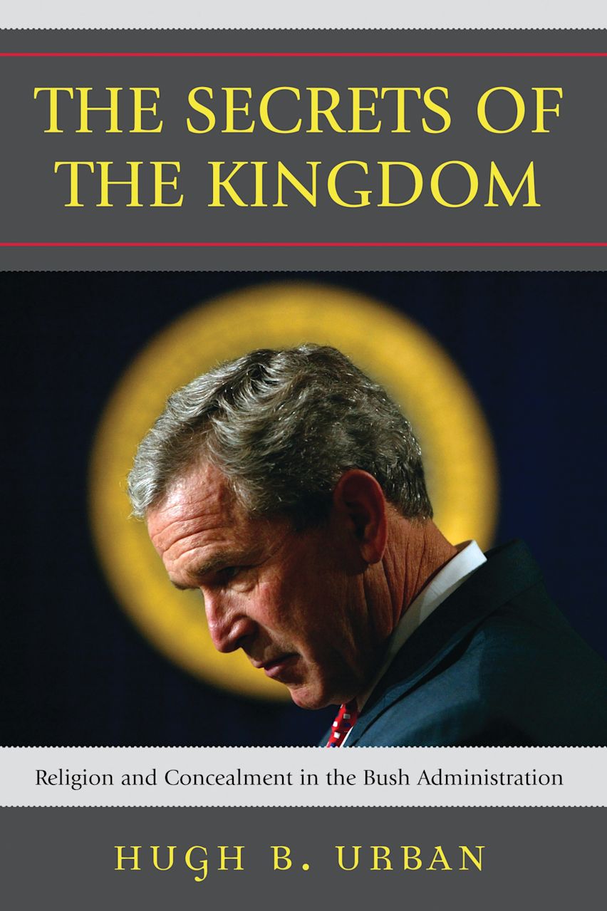 The Secrets of the Kingdom: Religion and Concealment in the Bush ...