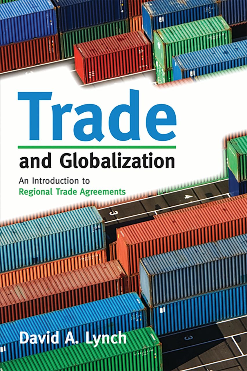 Trade and Globalization: An Introduction to Regional Trade Agreements ...
