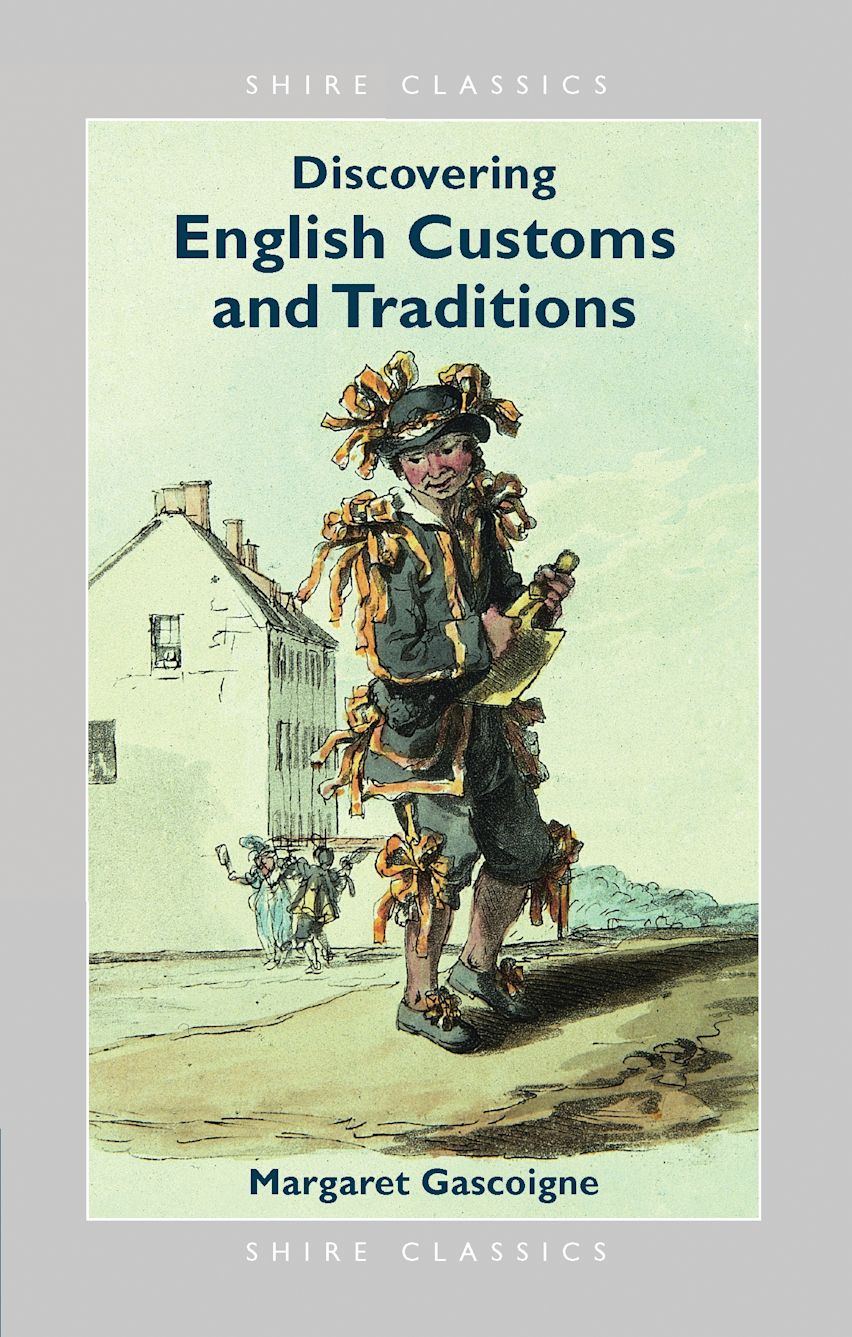 Discovering English Customs and Traditions: : Shire Discovering ...