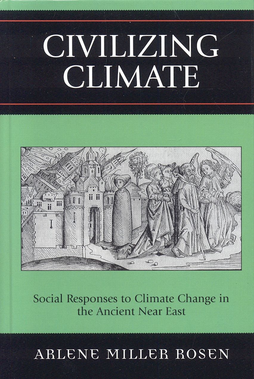 Civilizing Climate: Social Responses to Climate Change in the Ancient ...
