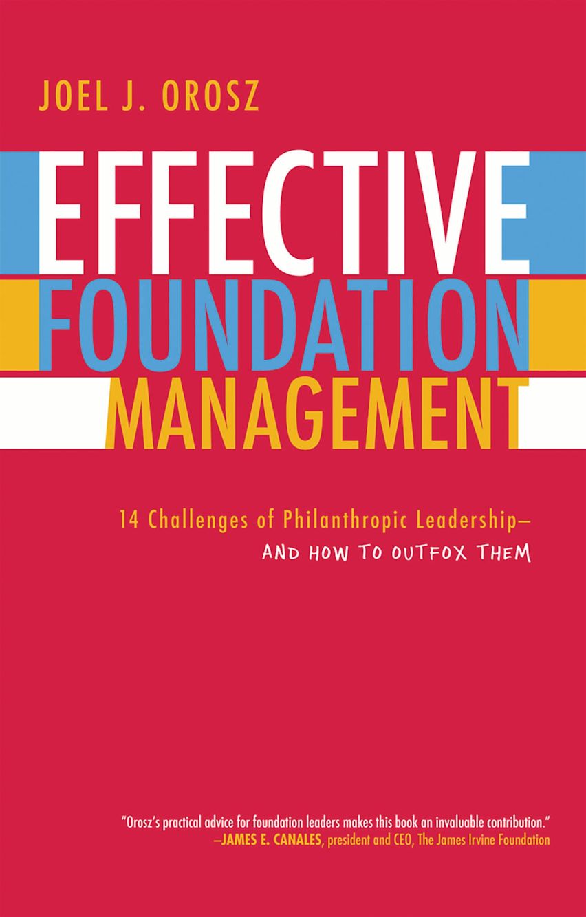 Effective Foundation Management: 14 Challenges of Philanthropic ...