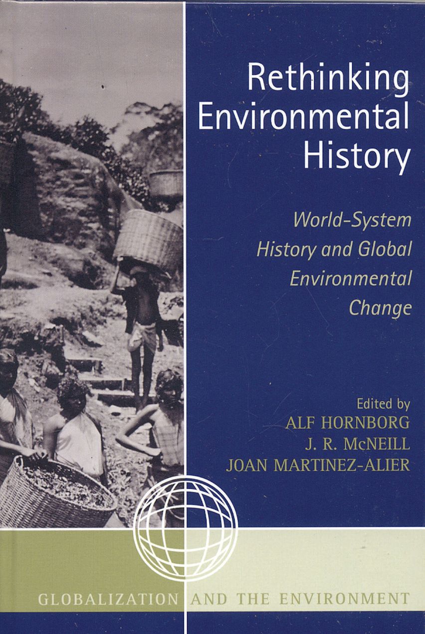 Rethinking Environmental History: World-System History and Global ...