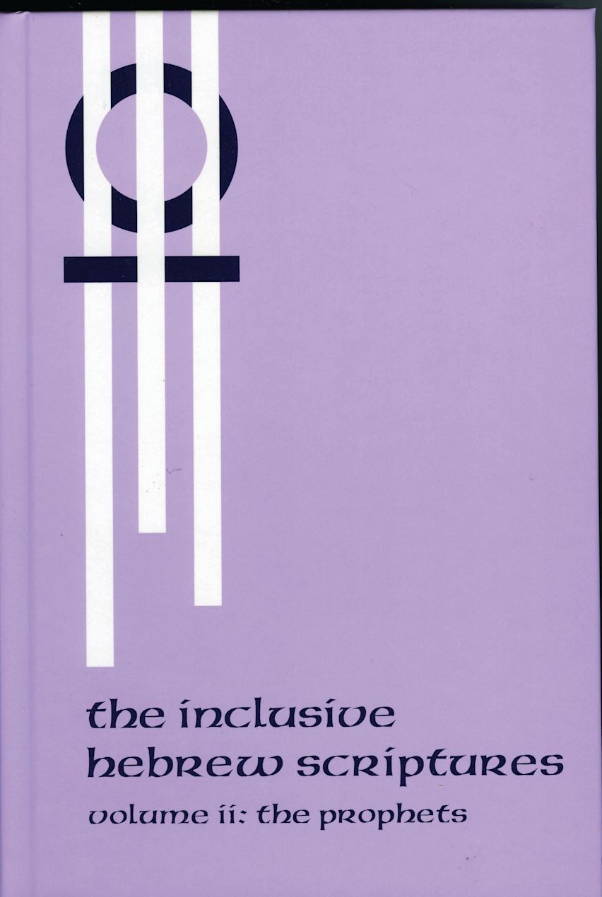 The Inclusive Hebrew Scriptures: The Prophets: Volume II: Priests for ...
