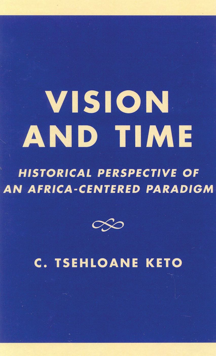 Vision and Time: Historical Perspective of an Africa-Centered Paradigm ...
