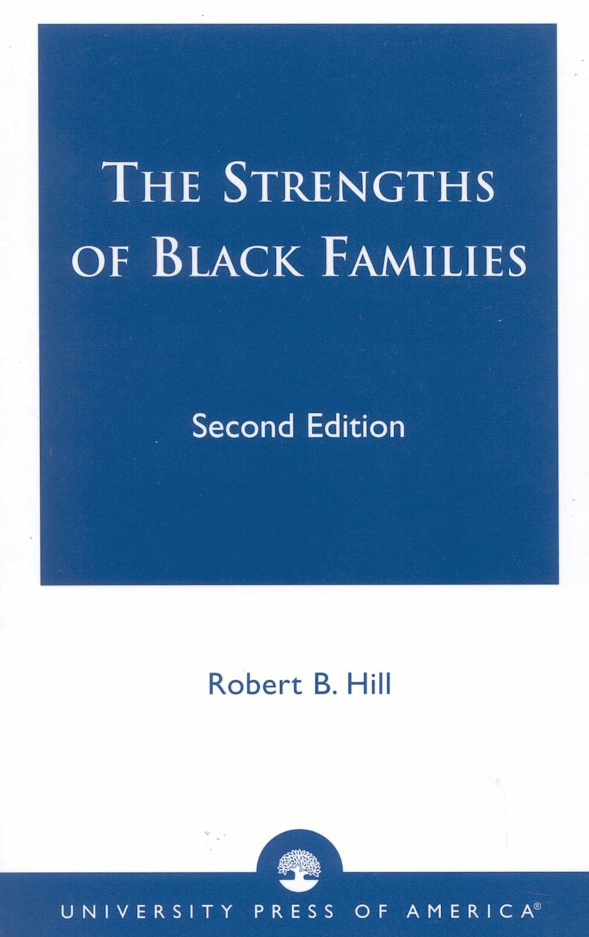 The Strengths of Black Families: : Robert B. Hill: University Press of ...