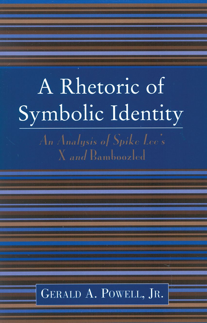 A Rhetoric of Symbolic Identity: Analysis of Spike Lee's X and ...