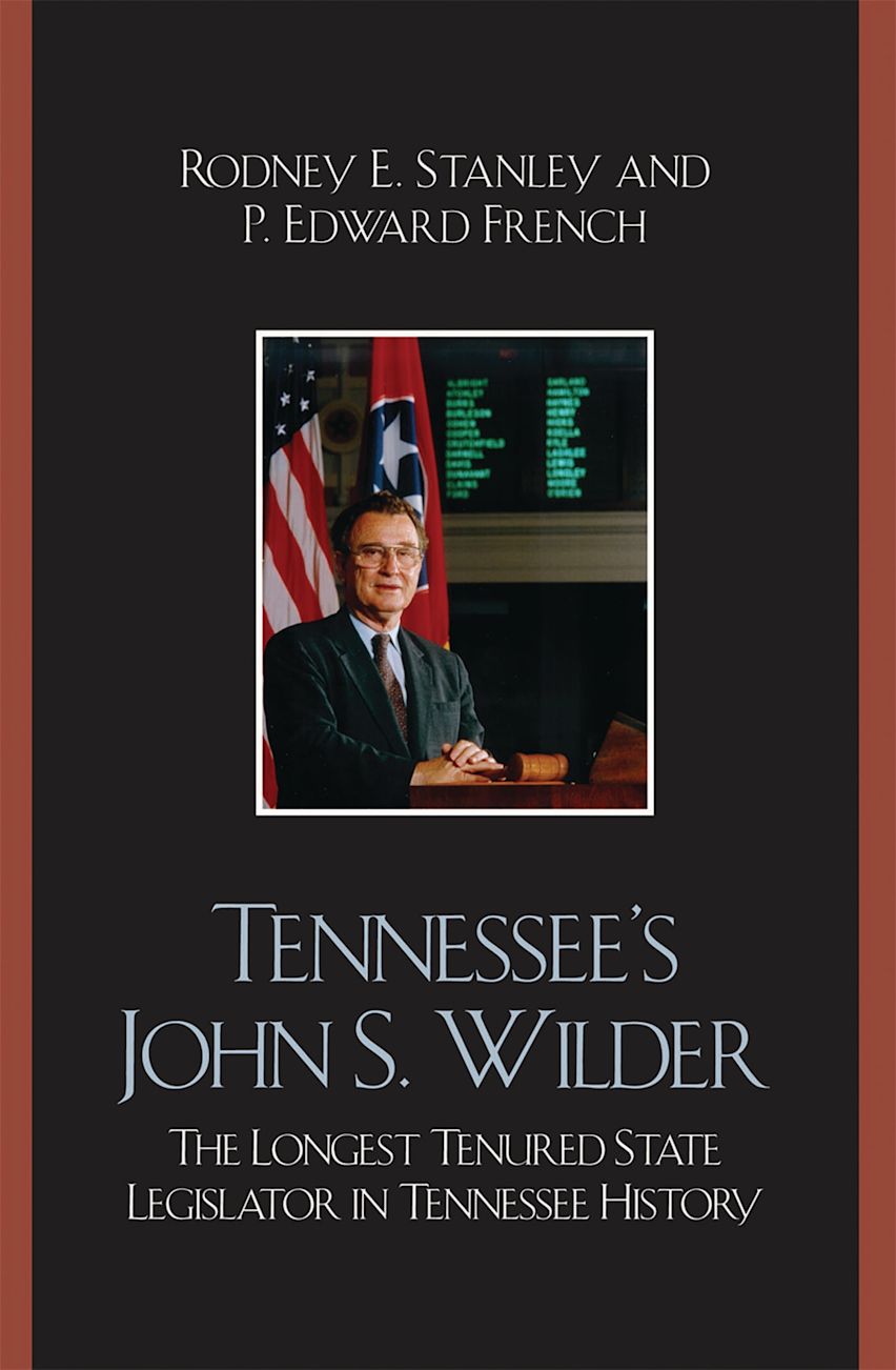 Tennessee's John Wilder: The Longest Tenured State Legislator in ...