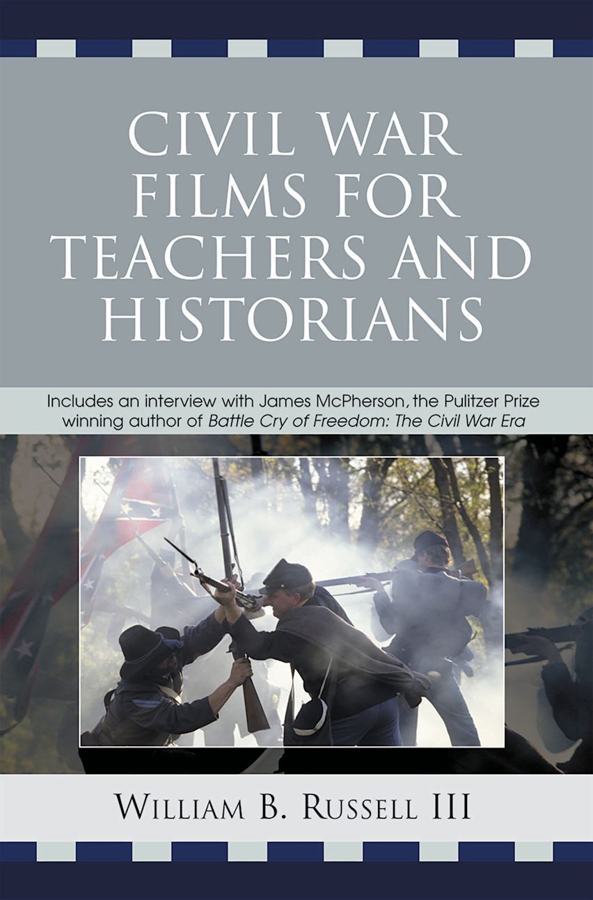Civil War Films for Teachers and Historians: : William B. Russell III ...
