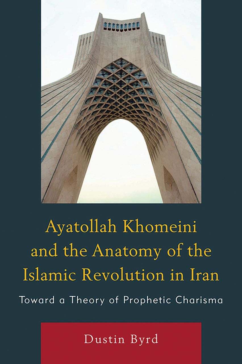 Ayatollah Khomeini and The Anatomy of the Islamic Revolution in Iran ...